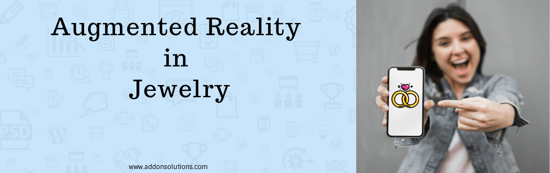 Augmented Reality In Jewelry Business
